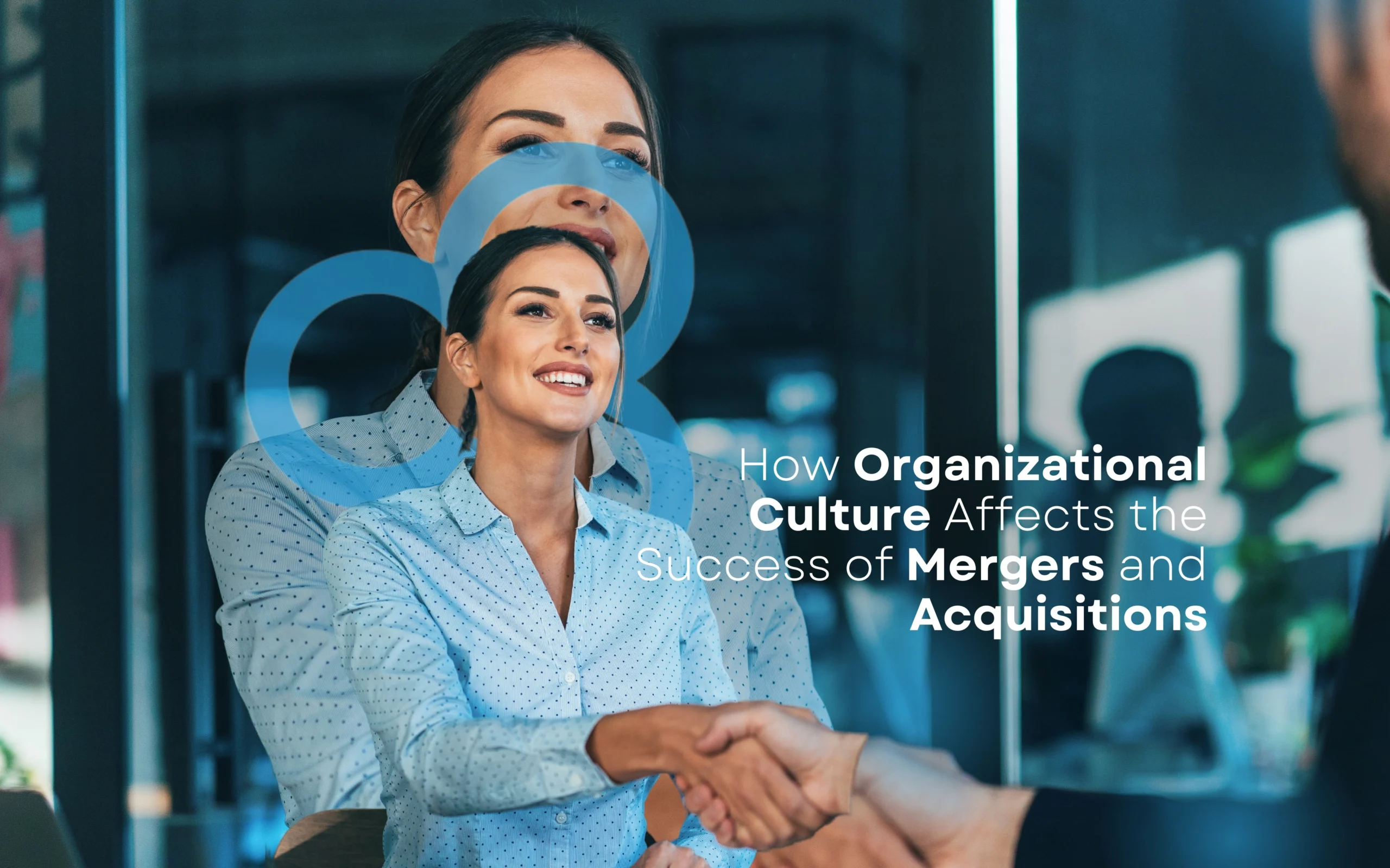 How Organizational Culture Affects the Success of Mergers and ...